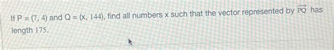 solved if p 7 4 ﻿and q x 144 ﻿find all numbers x ﻿such