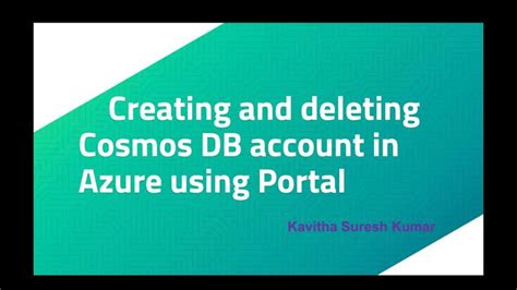 Kavitha Suresh Kumar On Linkedin Creating And Deleting Cosmos Db Account In Azure Using Portal