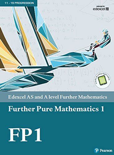 Pearson Edexcel As And A Level Further Mathematics Further Pure Mathematics 1 Textbook E Book