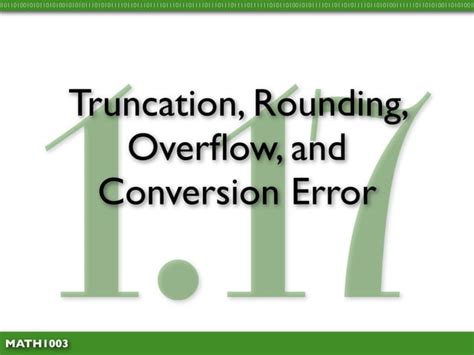 Math1003 1 17 Truncation Rounding Overflow And Conversion Error Ppt