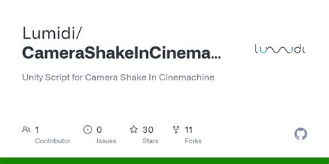 Github Lumidicamerashakeincinemachine Unity Script For Camera Shake