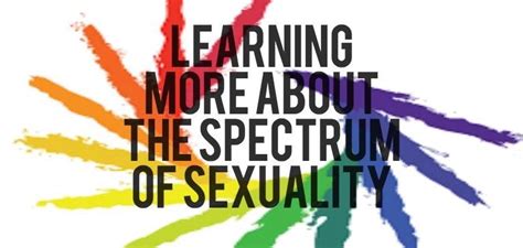 Understanding The Spectrum Of Sexuality The Westword Online