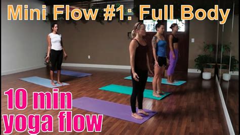 10 Minute Yoga Class Full Body Flow Youtube