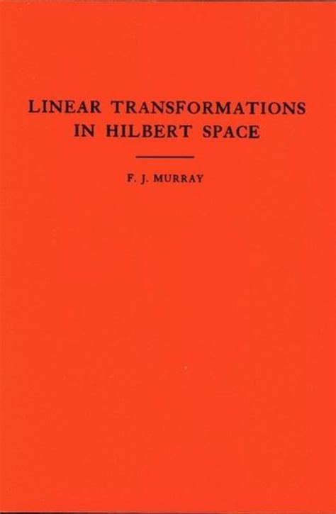 An Introduction To Linear Transformations In Hilbert Space Am 4