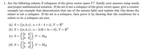 Solved Are The Following Subsets S Subspaces Of The Given Chegg