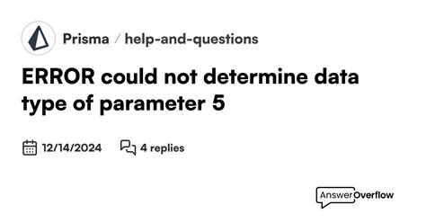 Error Could Not Determine Data Type Of Parameter 5 Prisma