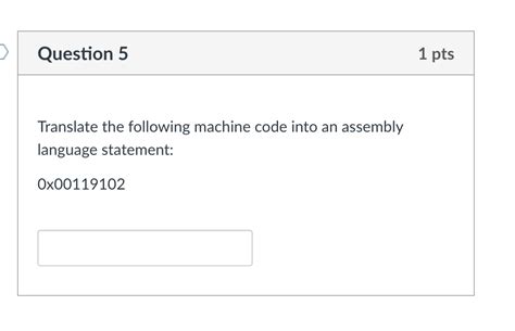 solved translate the following machine code into an assembly