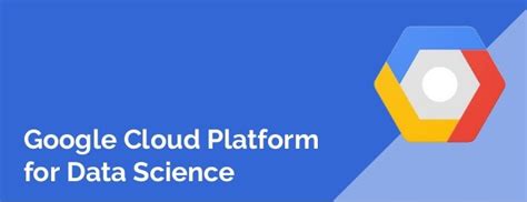 How To Set Up An Environment For Data Science On Google Cloud Platform