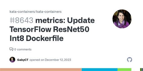 Metrics Update TensorFlow ResNet Int Dockerfile Issue Kata Containers Kata