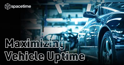 Maximizing Vehicle Uptime With Spacetime Predictive Maintenance Through Comprehensive Data