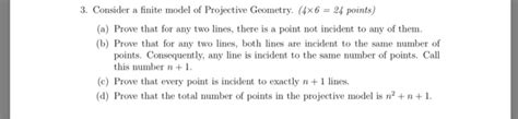 Solved Consider A Finite Model Of Projective Geometry Chegg