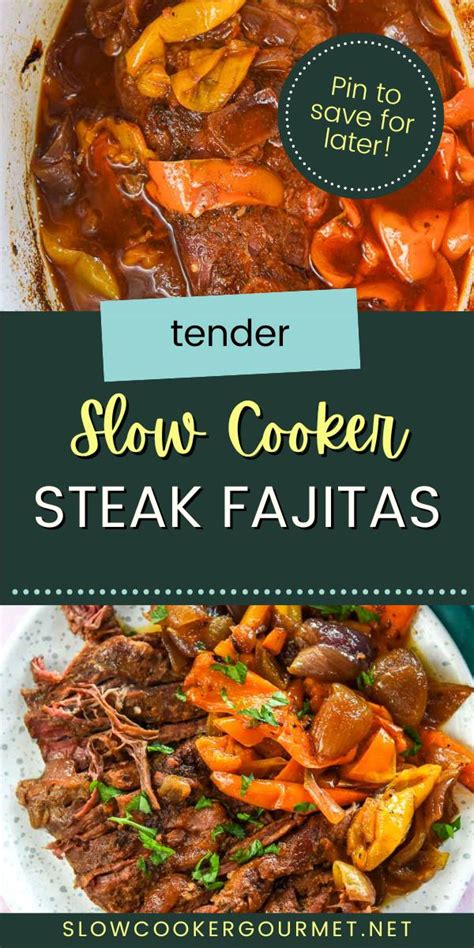 Slow Cooker Steak Fajitas Slow Cooker Gourmet