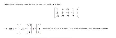 solved find the reduced echelon form of the given 3 5