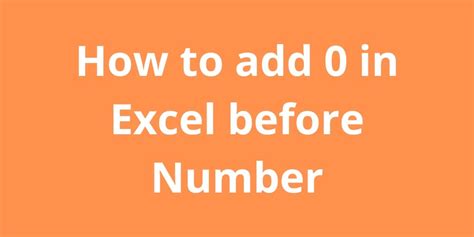 7 Ways To Add Leading Zeros Before Number In Excel Archives Excel Wizard