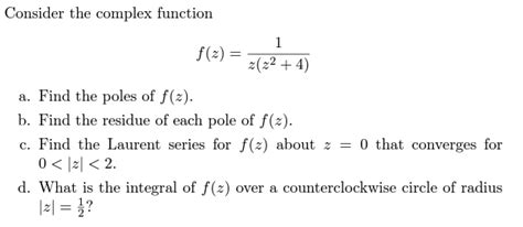 solved consider the complex function f z z z2 4 1 a find