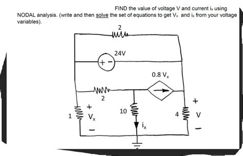 FIND The Value Of Voltage V And Current Ix Using Chegg Com