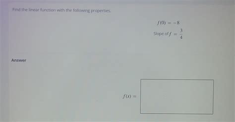 Solved Find The Linear Function With The Following Chegg