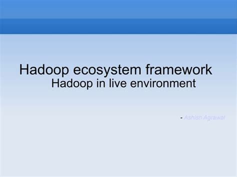 hadoop ecosystem framework n hadoop in live environment ppt programming languages computing