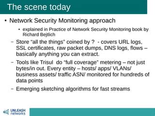 Logging How Much Is Too Much Network Security Monitoring Talk Hasgeek PPT