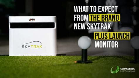 What To Expect From The Brand New Skytrak Plus Launch Monitor Swingsense