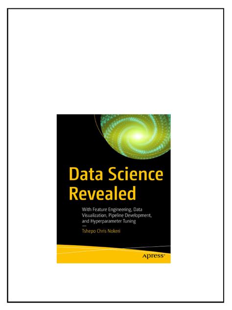 Data Science Revealed With Feature Engineering Data Visualization