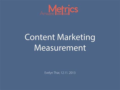 Content Marketing Measurement Analytics Roundtable Zurich 12112013