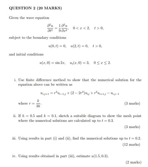 Solved Question 2 20 Marks Given The Wave Equation 00 Au