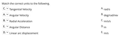 [solved] Match The Correct Units To The Following Tangent