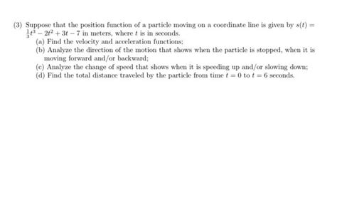 solved 3 suppose that the position function of a particle