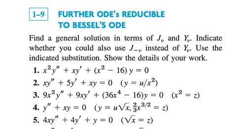 Solved Further Odes Reducible To Bessels Ode Find A