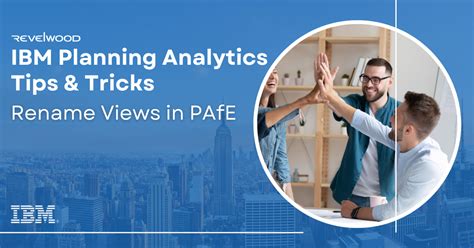 Ibm Planning Analytics Tips And Tricks Rename Views In Pafe
