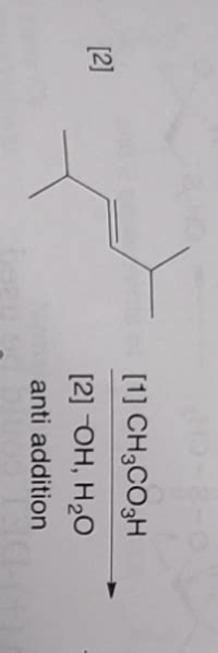 Answered 1 Ch3co3h 2 Oh H2o Anti Addition Bartleby