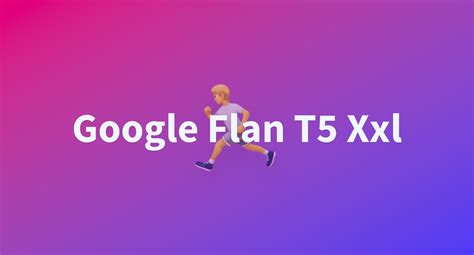 Google Flan T Xxl A Hugging Face Space By Amongusrickroll