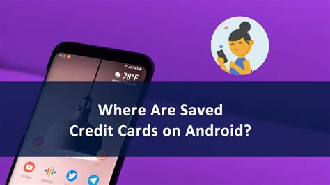 Where Are Saved Credit Cards On Android