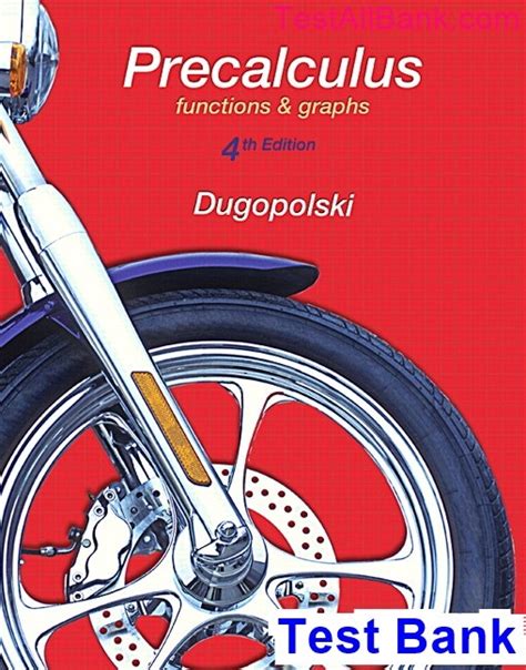 Precalculus Functions And Graphs Th Edition Dugopolski Test Bank
