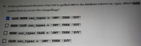 solved a data professional discovers that suv is spelled swv in the
