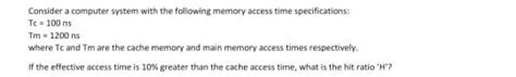Solved Consider A Computer System With The Following Memory