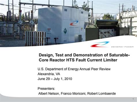 Design Test And Demonstration Of Saturable Core Reactor Hts Fault