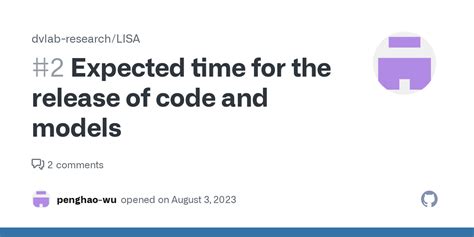 Expected Time For The Release Of Code And Models · Issue 2 · Dvlab Researchlisa · Github