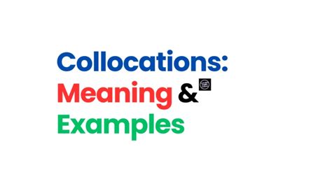 Collocation Words 50 Examples With Sentences