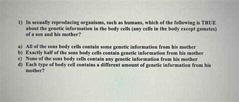 Solved 1 In Sexually Reproducing Organisms Such As Humans