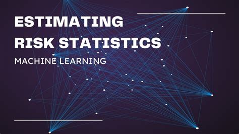 Estimating Risk Statistics Youtube