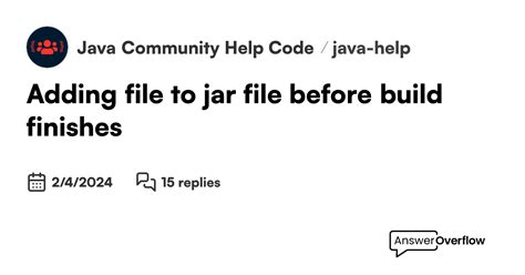 Adding File To Jar File Before Build Finishes Java Community Help