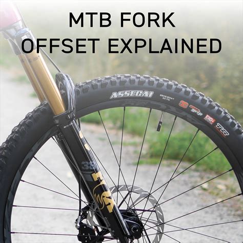 Mtb Fork Offset Explained How It Affects Your Bikes Handling Tbs
