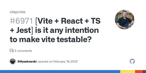 Vite React TS Jest Is It Any Intention To Make Vite Testable Issue Vitejs
