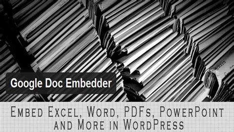 embed excel word pdfs powerpoint and more in wordpress