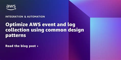 Optimize Aws Event And Log Collection Using Common Design Patterns
