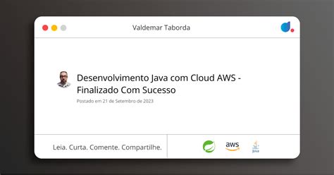 Desenvolvimento Java Com Cloud Aws Finalizado Com Sucesso Valdemar Taborda Spring Aws