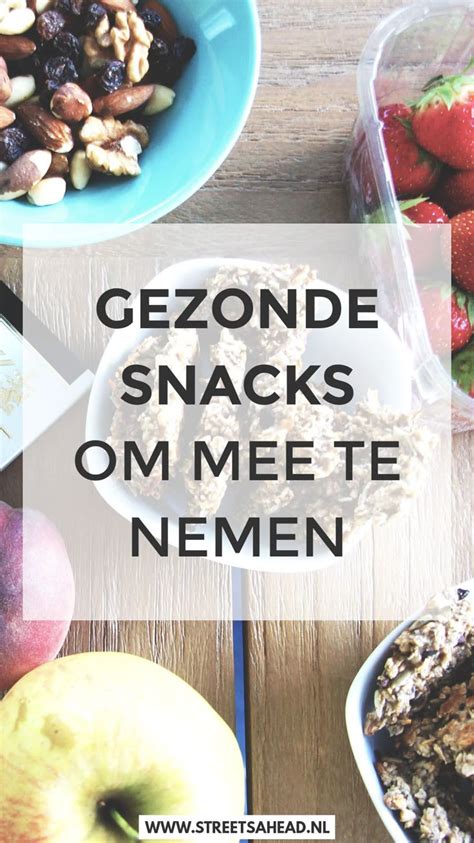Gezonde Snacks Om Mee Te Nemen