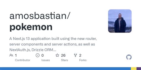 Github Amosbastianpokemon A Nextjs 13 Application Built Using The